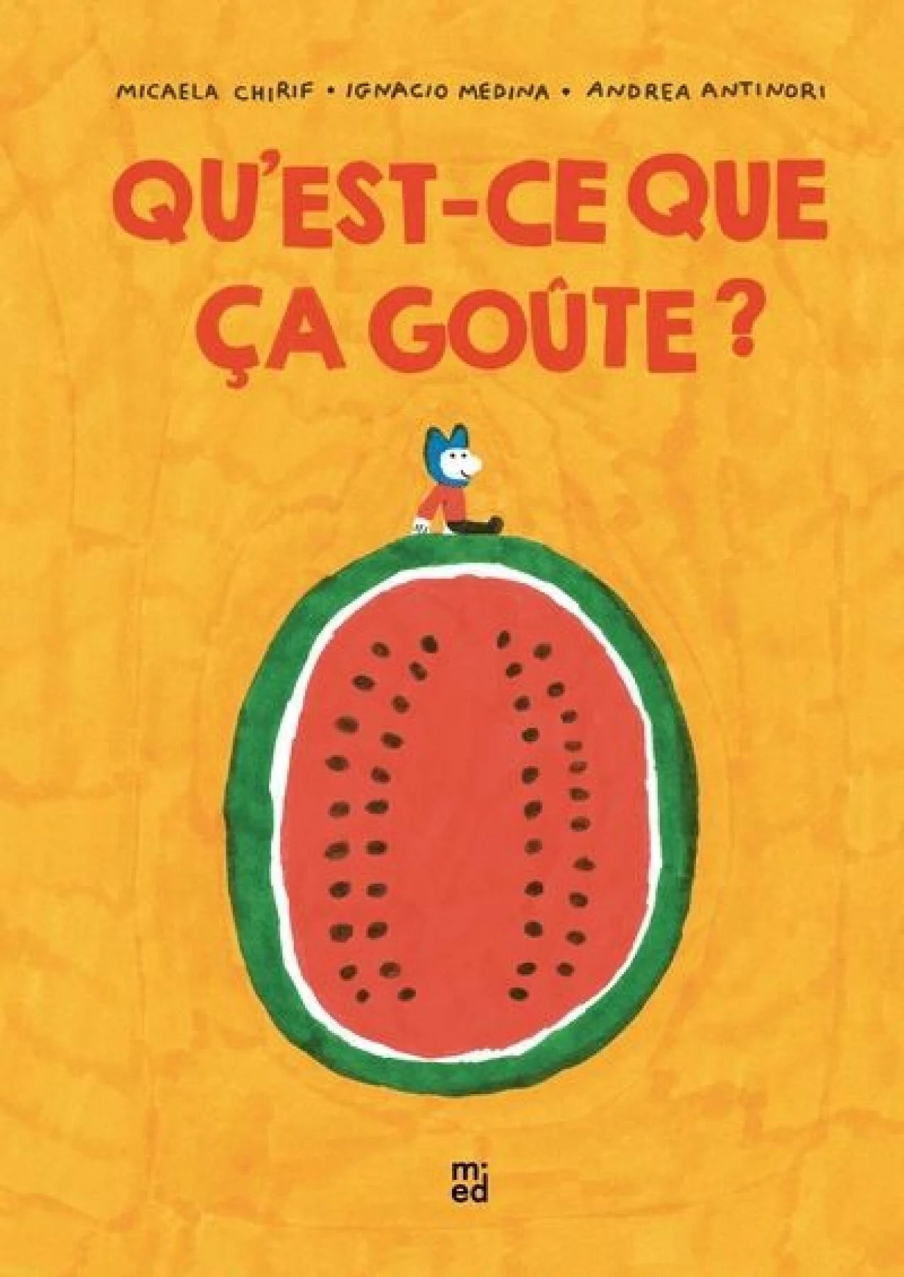 Monsieur Ed | Qu'est-ce que ça goûte ? – Comme des enfants